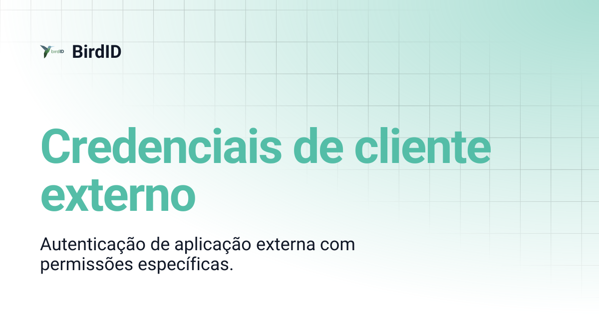 Credenciais de cliente externo | BirdID